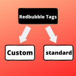 Redbubble Tags: Everything You Need To Know - Remoun Passive